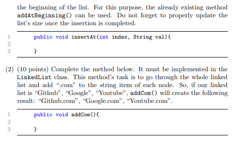 Solved (1) (20 points) Complete the method below. It must be | Chegg.com