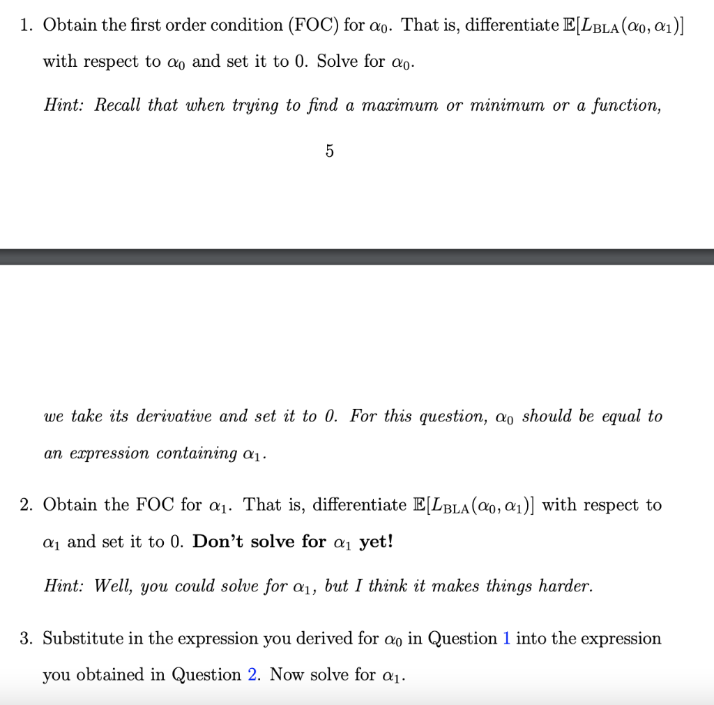 1. Obtain the first order condition (FOC) for α0. | Chegg.com