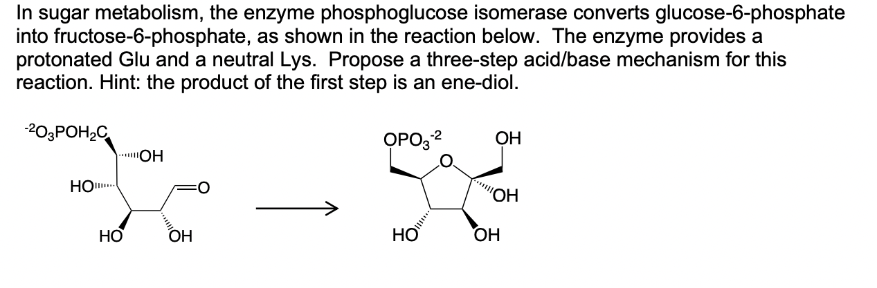 Solved In sugar metabolism, the enzyme phosphoglucose | Chegg.com