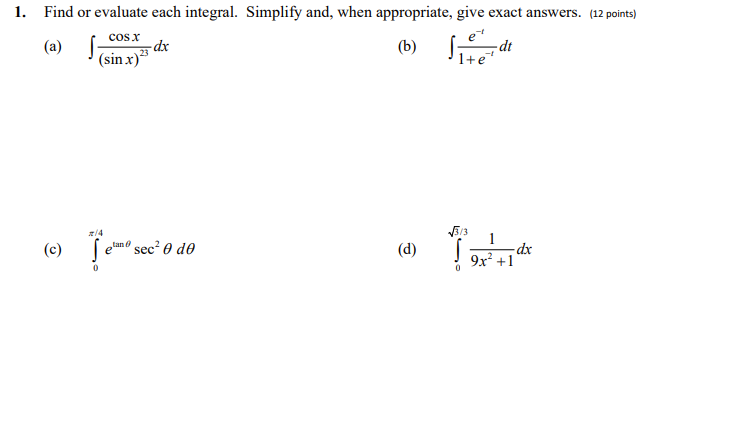 Solved 1. Find or evaluate each integral. Simplify and, when | Chegg.com