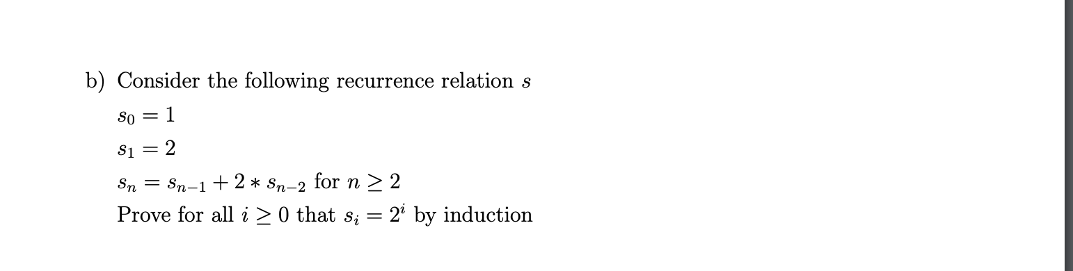 Solved b) Consider the following recurrence relation s | Chegg.com