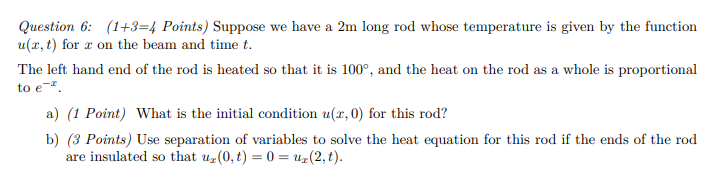 Solved Question 6: (1+3=4 Points ) Suppose we have a 2 m | Chegg.com