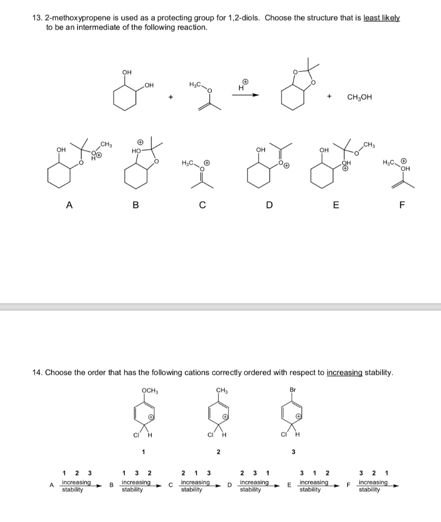 Solved 13. 2-methoxypropene is used as a protecting group | Chegg.com