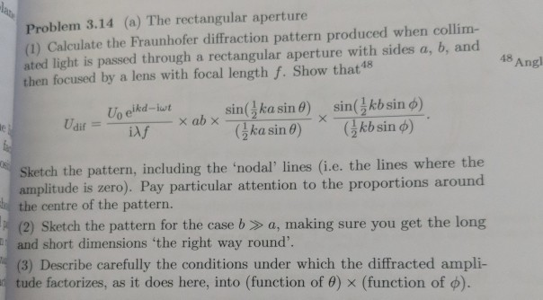 Solved Problem 3.14 (a) The rectangular aperture (1) | Chegg.com