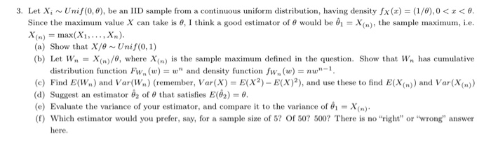 Solved 3. Let Xi ~ Unif(0,0), be an IID sam ple from a | Chegg.com