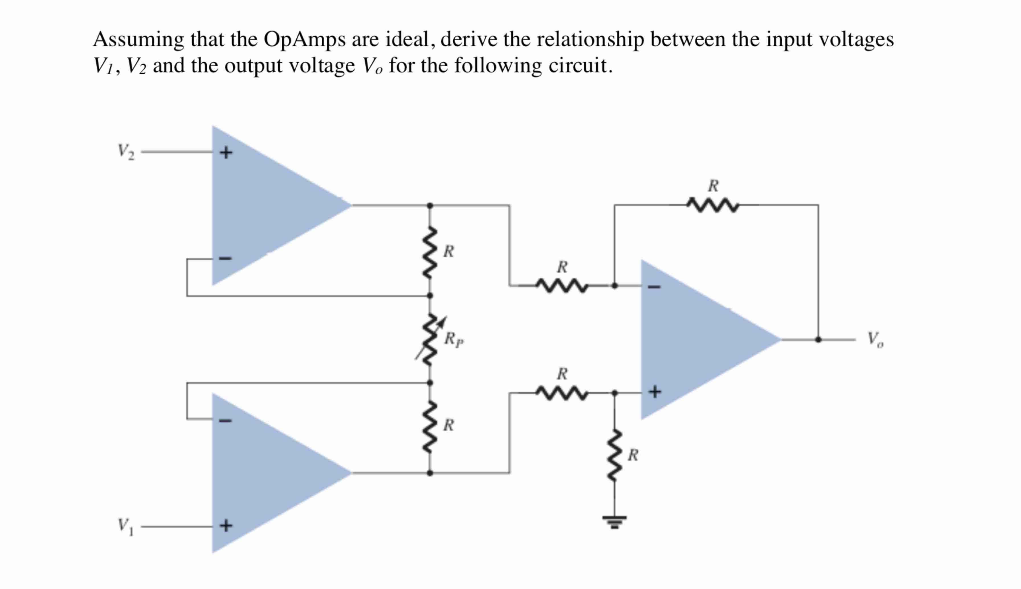 [Solved]: Assuming that the OpAmps are ideal, derive the rel