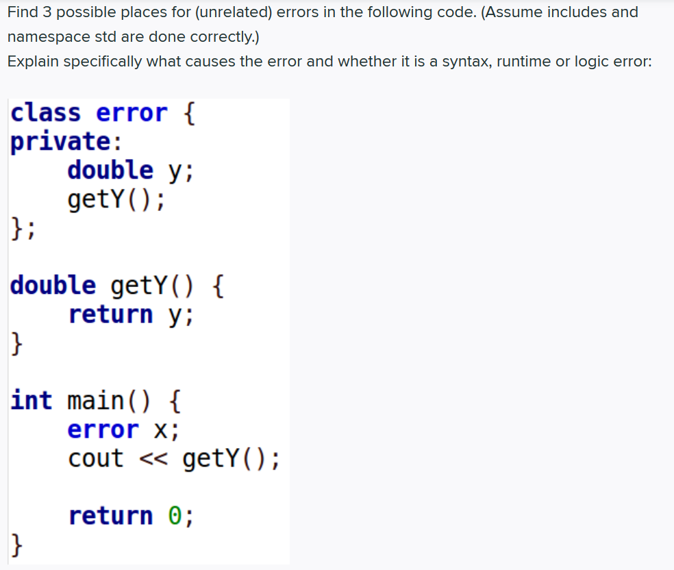 Solved Find 3 Possible Places For Unrelated Errors In The 9069