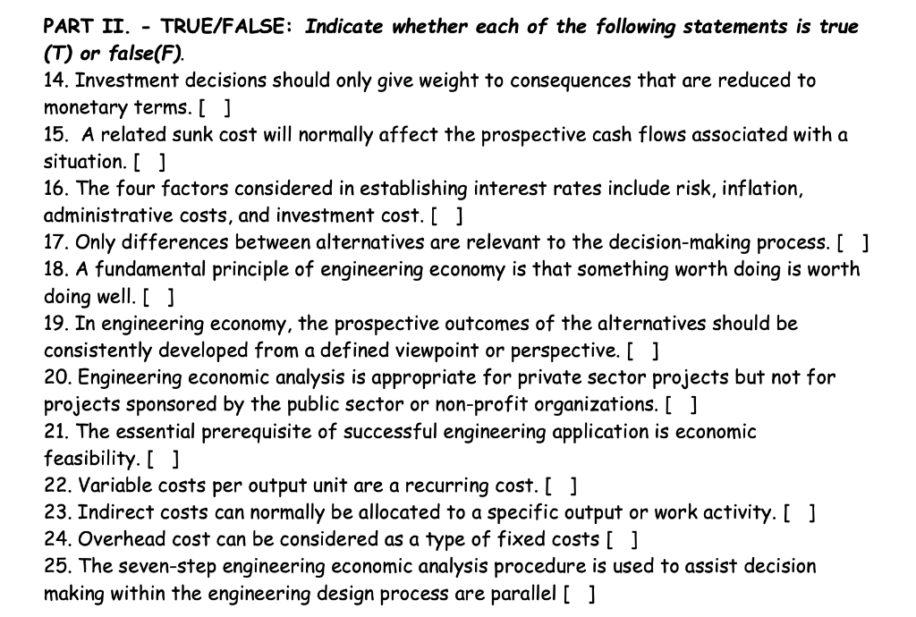 Solved PART II. TRUE/FALSE: Indicate whether each of the | Chegg.com