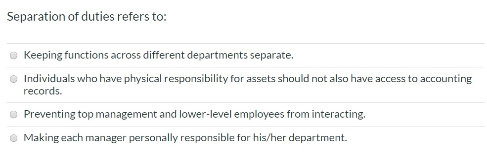 Solved Separation of duties refers to: Keeping functions | Chegg.com