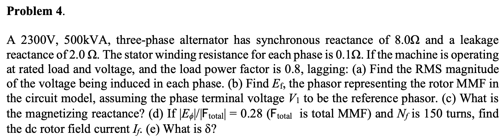 Solved A 2300V,500kVA, three-phase alternator has | Chegg.com