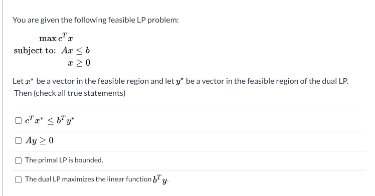 Solved You are given the following feasible LP problem: | Chegg.com