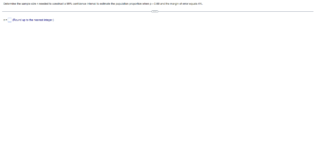 Solved n= (Round up to the nearest integer.) | Chegg.com