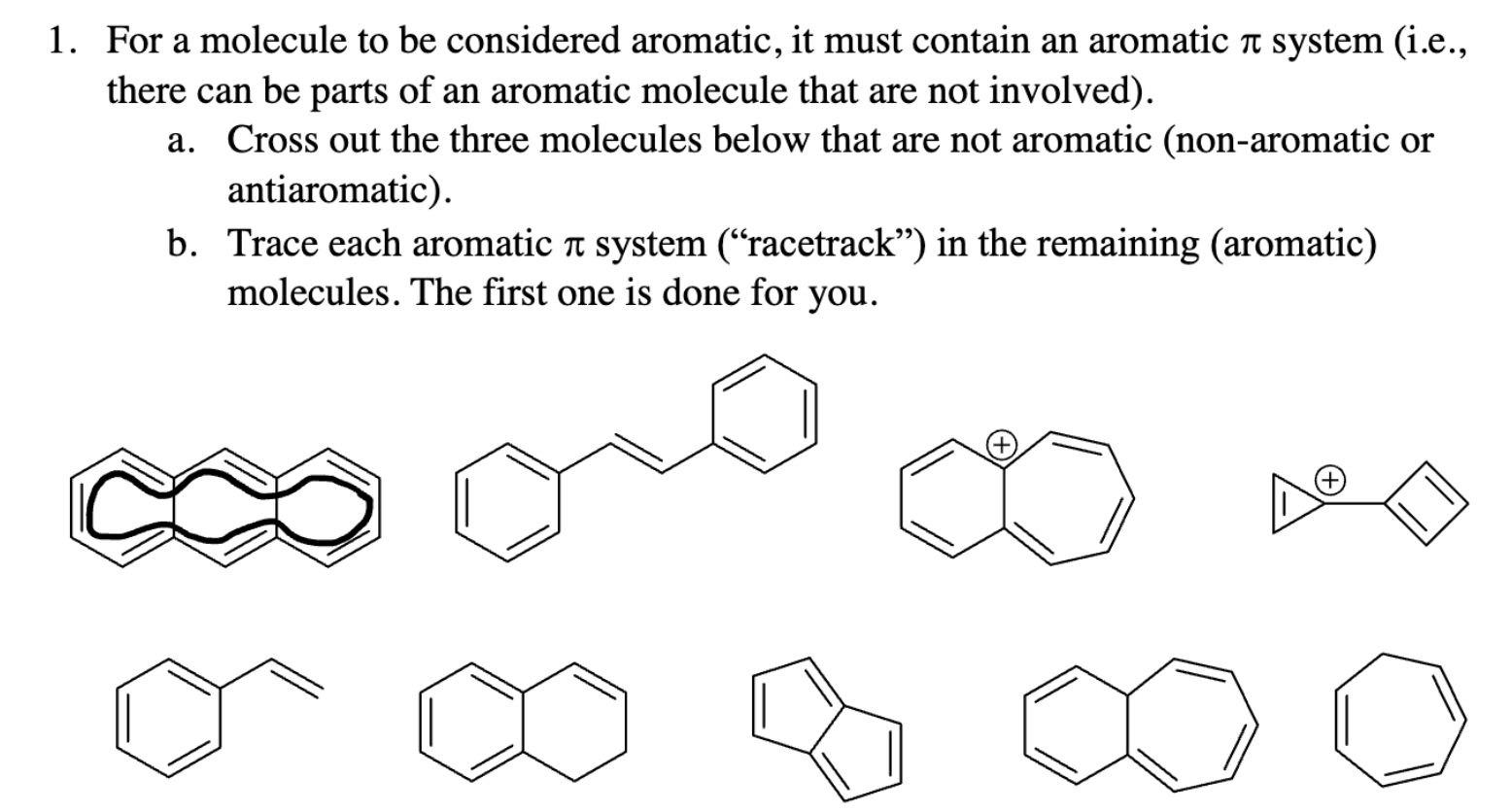 Solved 1. For a molecule to be considered aromatic, it must | Chegg.com