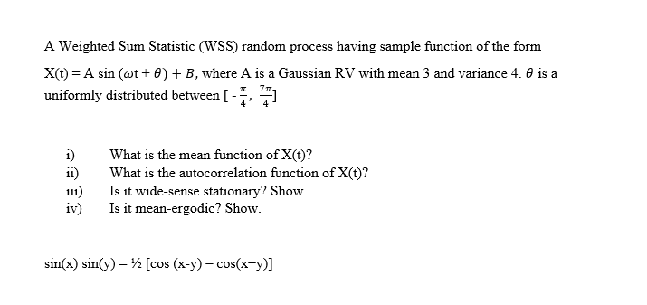 A Weighted Sum Statistic (WSS) random process having | Chegg.com