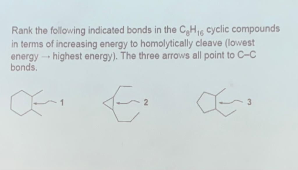 Solved Rank the following indicated bonds in the C8H16 | Chegg.com