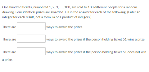 Solved One hundred tickets, numbered 1, 2, 3 ... , 100, are | Chegg.com