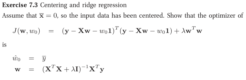 Solved = Exercise 7.3 Centering and ridge regression Assume | Chegg.com