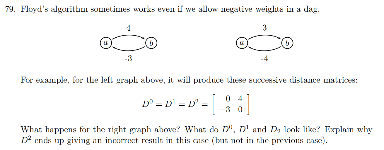 Solved 79. Floyd's algorithm sometimes works even if we | Chegg.com