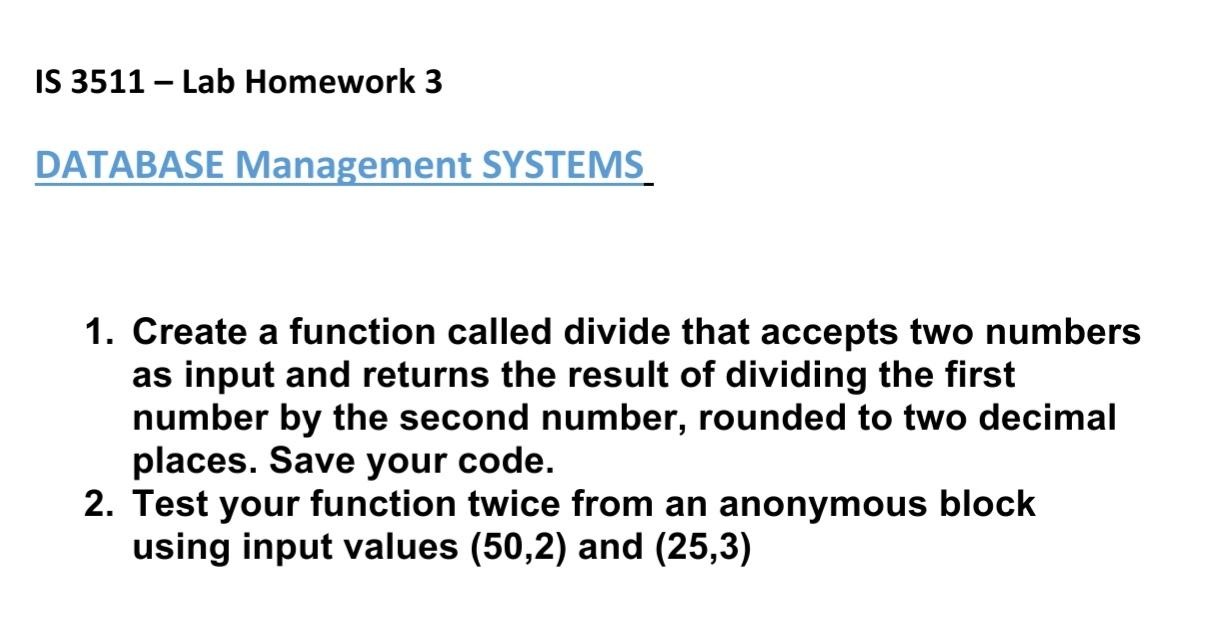 Solved DATABASE Management SYSTEMS 1. Create a function | Chegg.com