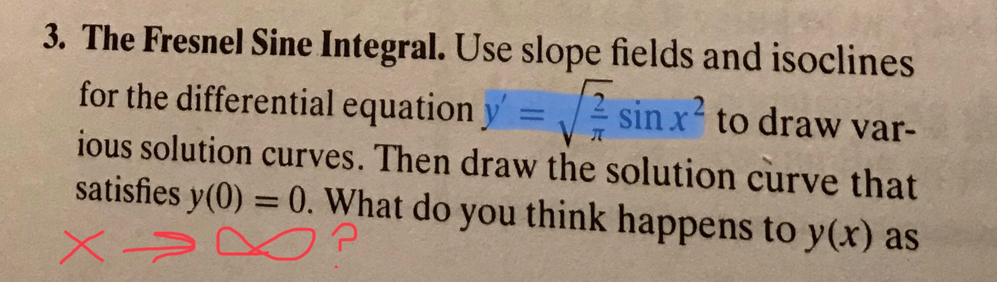 Solved 3. The Fresnel Sine Integral. Use slope fields and | Chegg.com