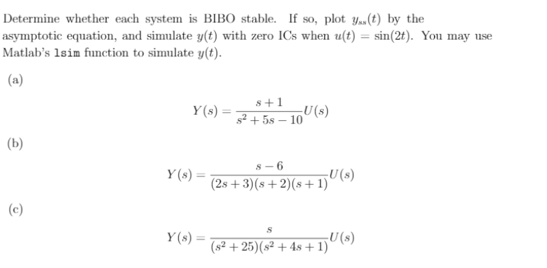 Determine whether each system is BIBO stable. If so, | Chegg.com