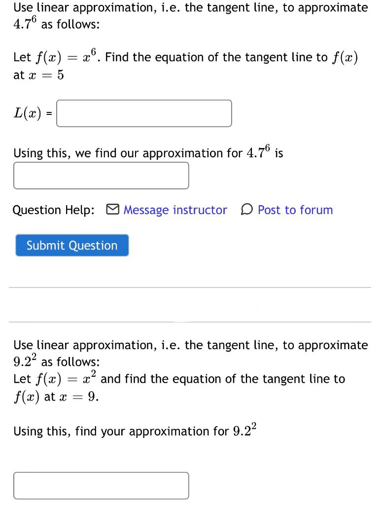 Solved Use linear approximation, i.e. the tangent line, to | Chegg.com