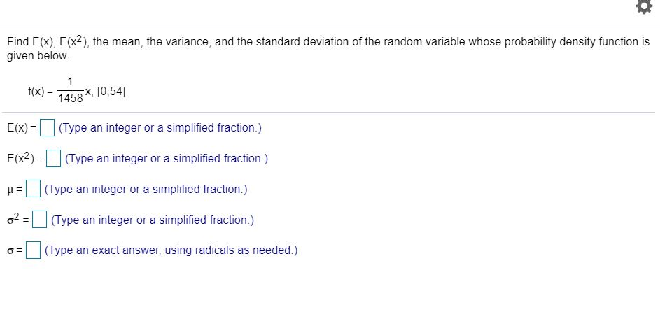 Solved Find E(x), E(x2), the mean, the variance, and the | Chegg.com
