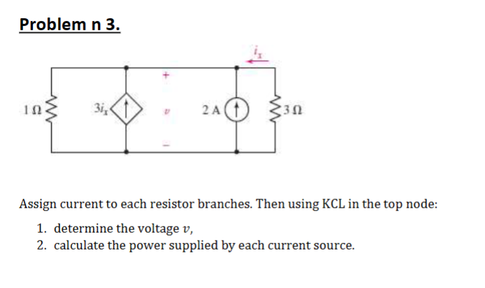 Solved Problem n 3. Assign current to each resistor | Chegg.com