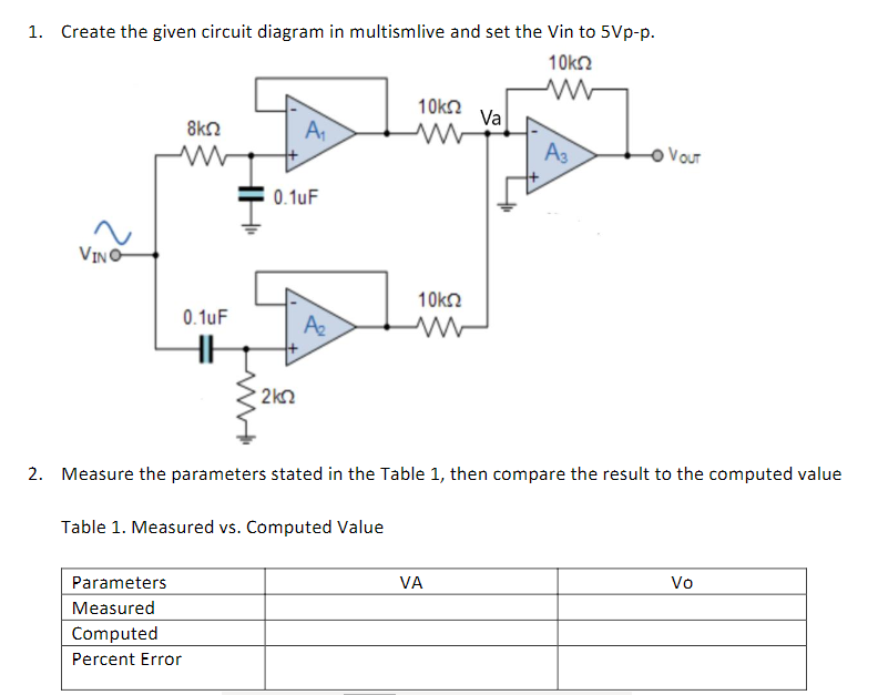 Solved 1. Create the given circuit diagram in multismlive | Chegg.com