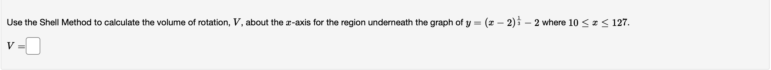 Solved Use the Shell Method to calculate the volume of | Chegg.com