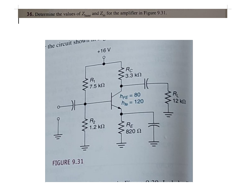 Solved 36. Determine the values of Zbase and Zin for the | Chegg.com