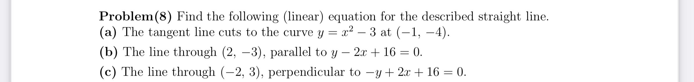 Solved Problem(8) Find the following (linear) equation for | Chegg.com