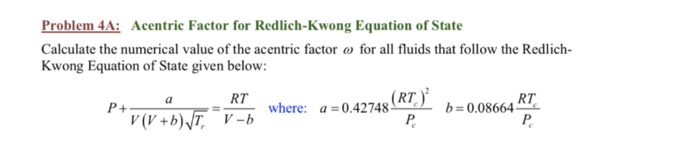 Problem 4A: Acentric Factor for Redlich-Kwong | Chegg.com