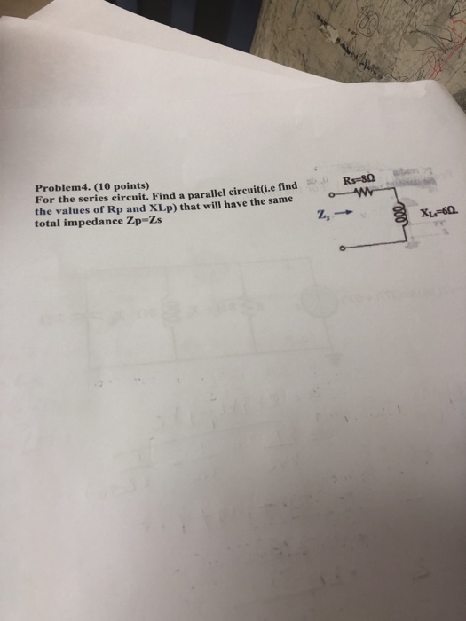 Solved Problem4. (10 points) For the series circuit. Find a | Chegg.com