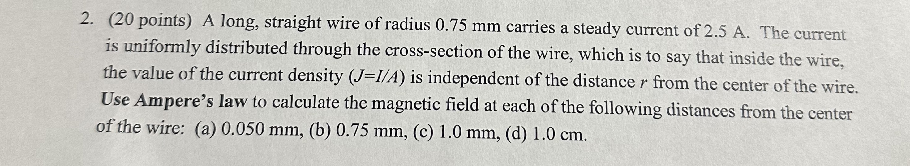 Solved 2. (20 points) A long, straight wire of radius 0.75 | Chegg.com