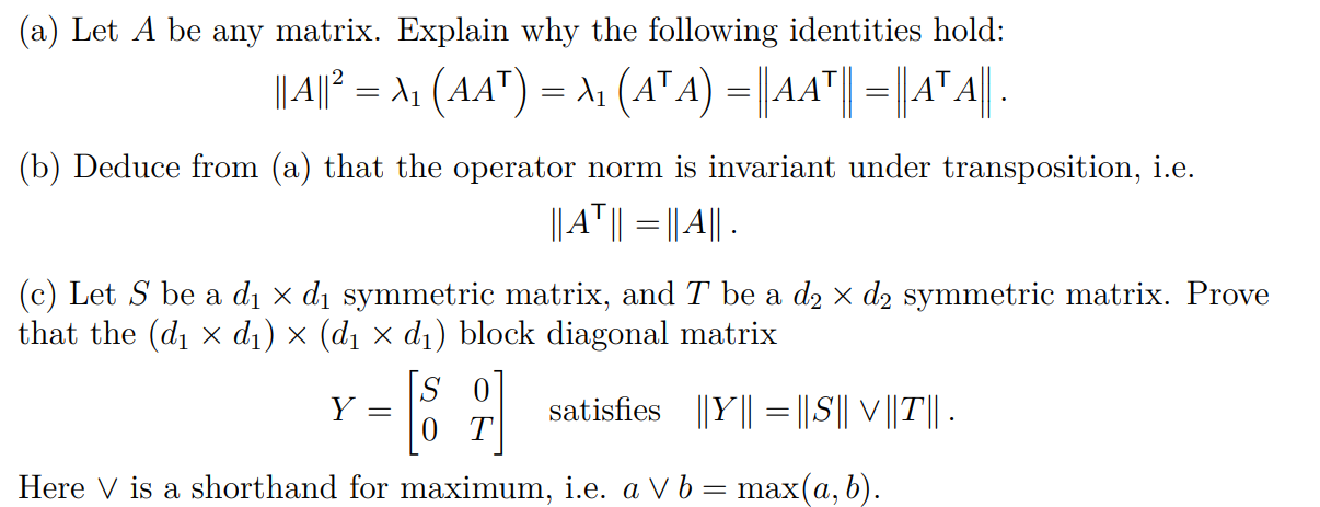 Solved (a) Let A be any matrix. Explain why the following | Chegg.com