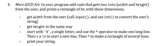 Solved 4. More ASCII Art: In your program add code that gets | Chegg.com