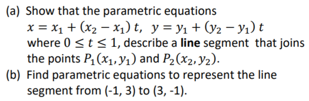 Solved (a) Show that the parametric equations x = x1 + (x2 – | Chegg.com