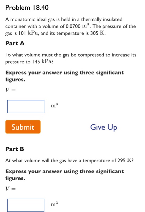 Solved A monatomic ideal gas is held in a thermally | Chegg.com
