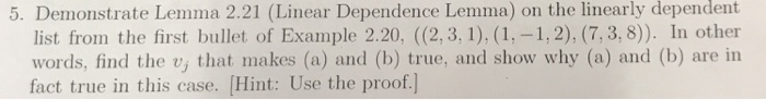 Solved dependent 5. Demonstrate Lemma 2.21 (Linear | Chegg.com