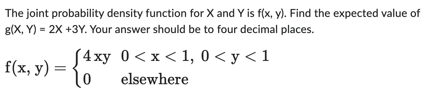 Solved The joint probability density function for X and Y is | Chegg.com