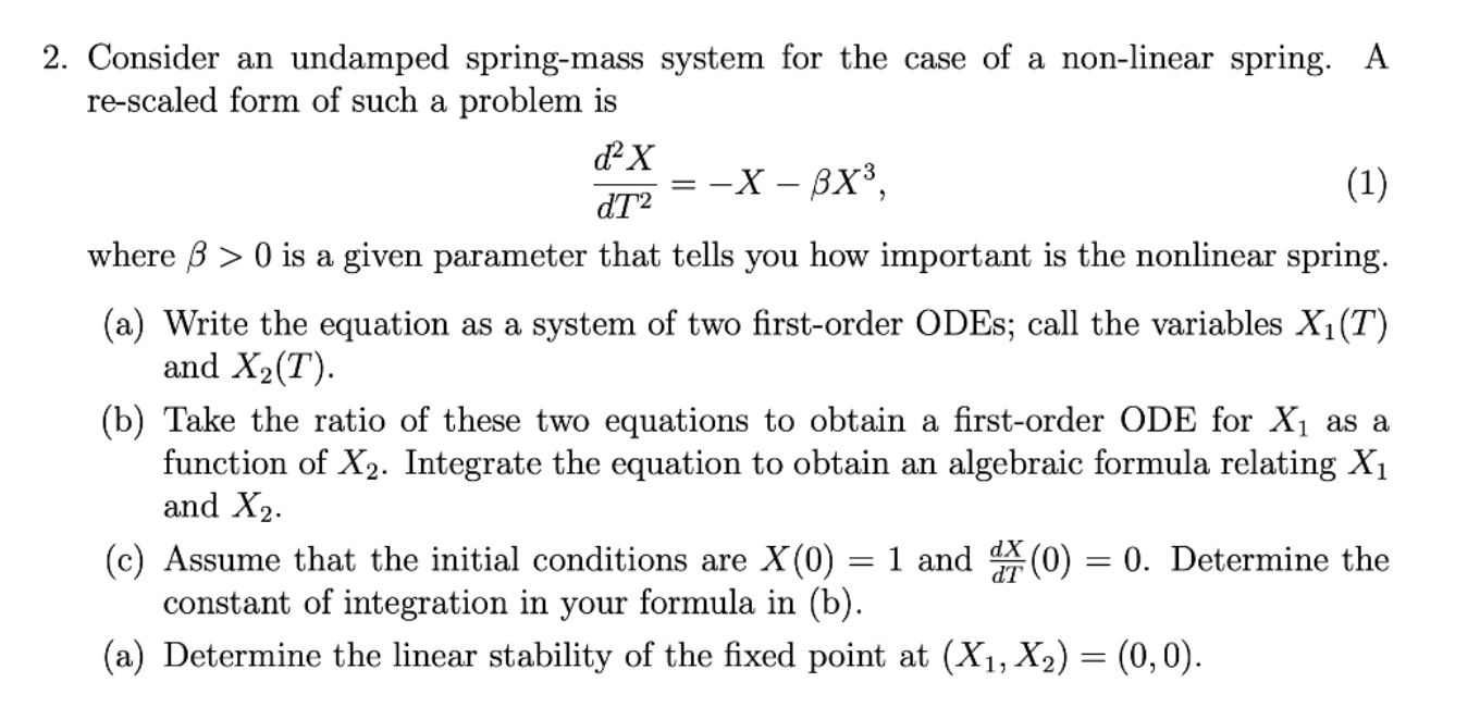 Solved 2. Consider an undamped spring-mass system for the | Chegg.com