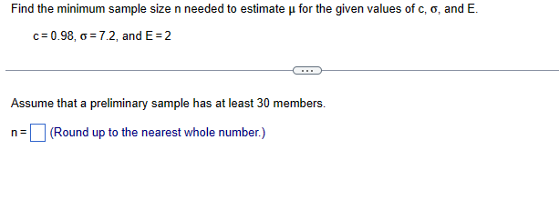 Solved Find the minimum sample size n needed to estimate μ | Chegg.com