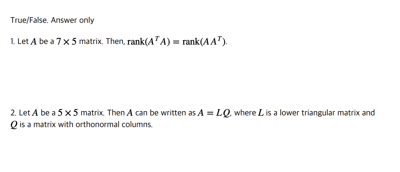 Solved 1 Let A Be A 7×5 Matrix Then Rank Ata Rank Aat