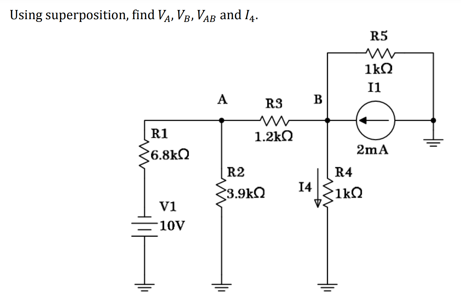 Solved Using superposition, find Va, VB, Vab and 14. R5 w | Chegg.com