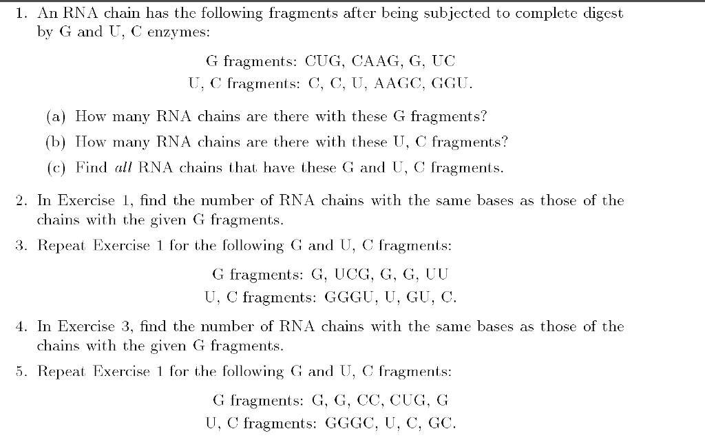 Solved 1. An RNA chain has the following fragments after | Chegg.com