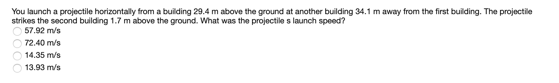 Solved You launch a projectile horizontally from a building | Chegg.com