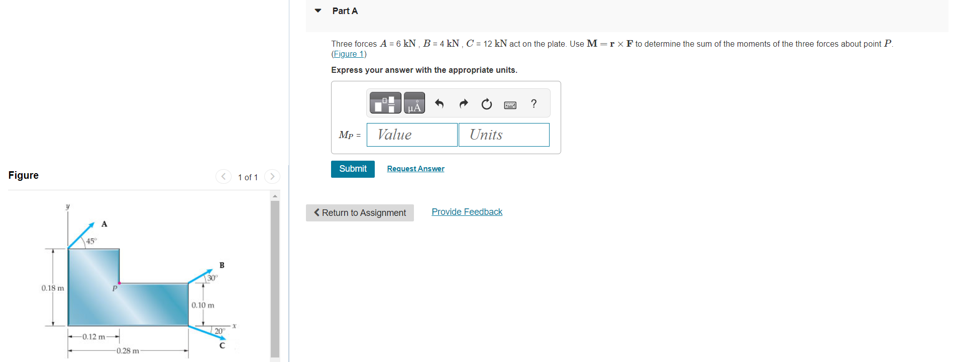 Solved Three forces A=6kN,B=4kN,C=12kN act on the plate. Use | Chegg.com