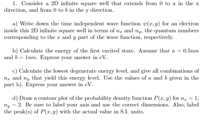 Solved 1. Consider a 2D infinite square well that extends | Chegg.com