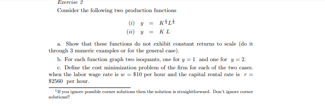 Exercise 2 Consider the following two production | Chegg.com